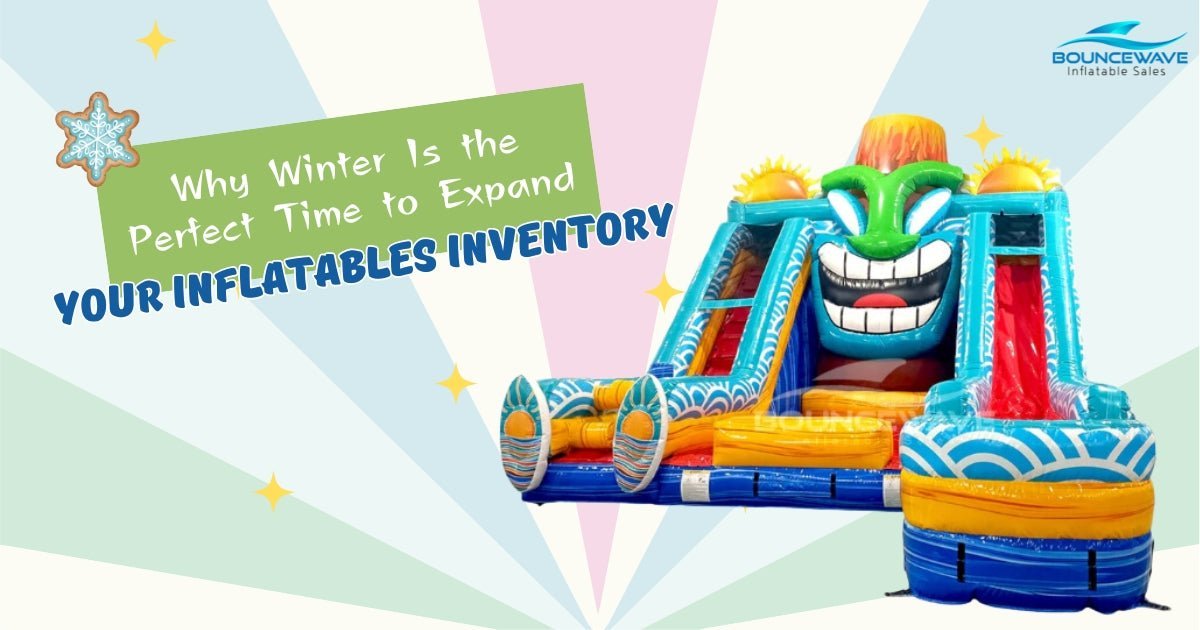 Why Winter Is the Perfect Time to Expand Your Inflatables Inventory