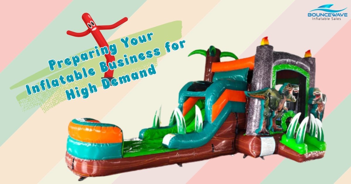 Preparing Your Inflatable Business for High Demand